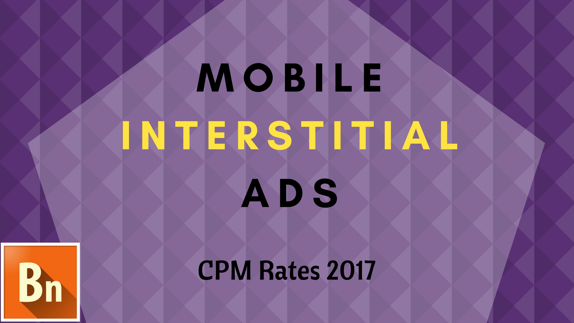Mobile Interstitial Ads : Make Money from Native Ads - Blognife